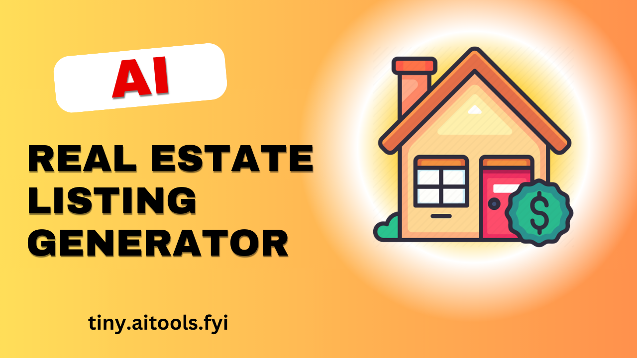 AI Real Estate Listing Generator - Tiny AI Tools