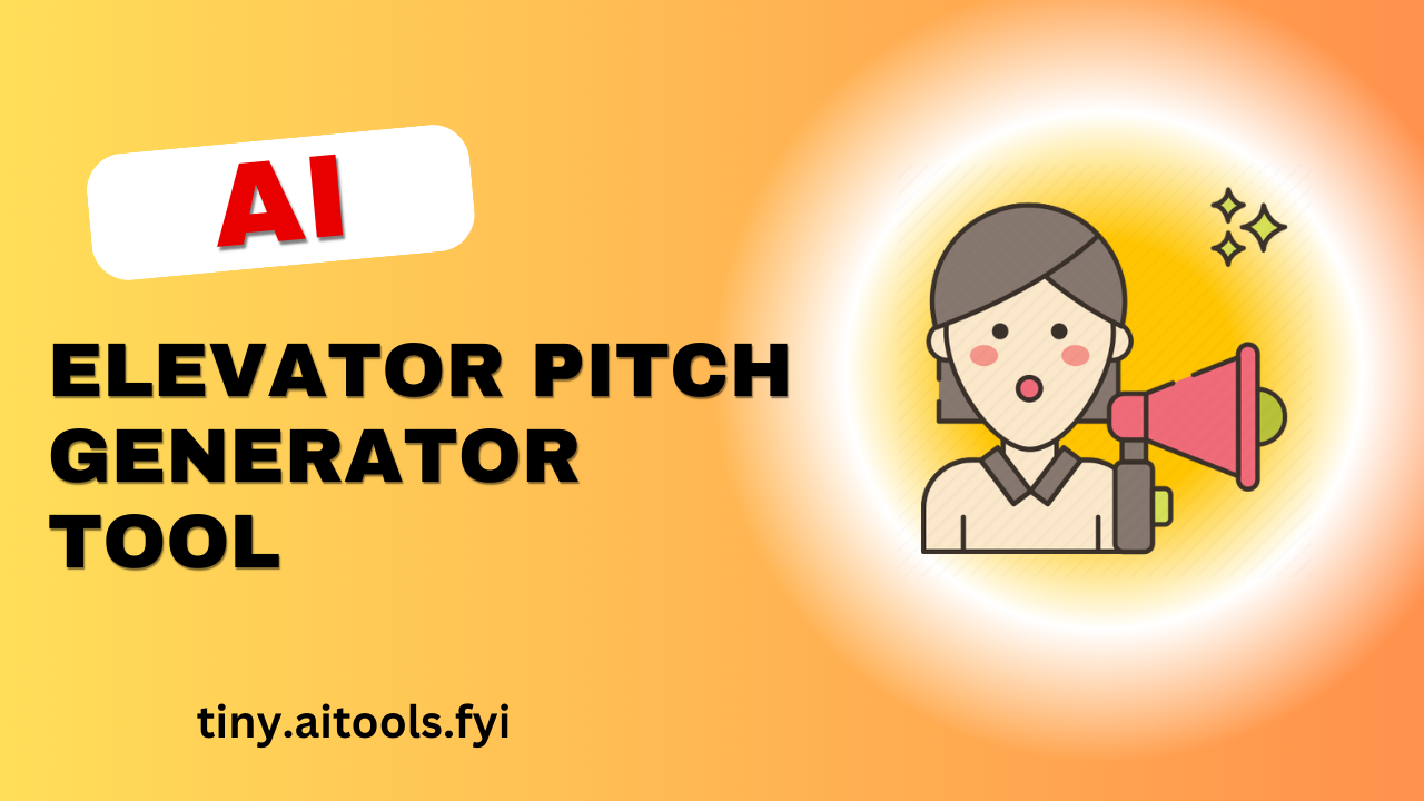 AI Elevator Pitch Generator - Tiny AI Tools
